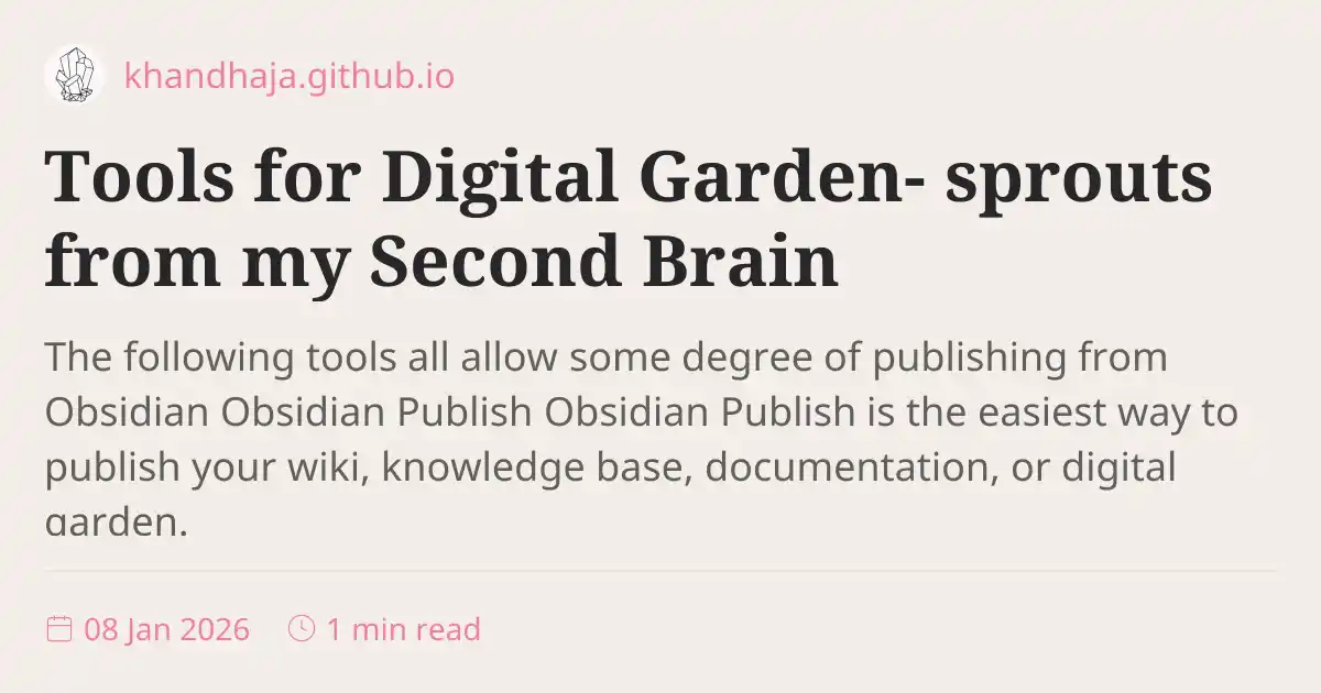 Tools for Digital Garden- sprouts from my Second Brain